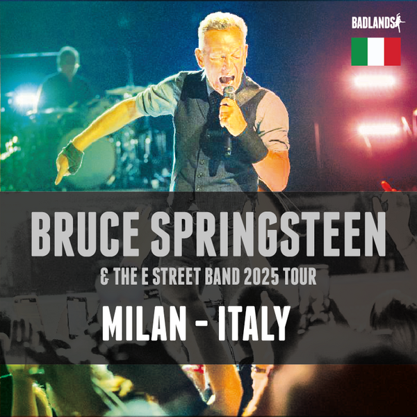 Bruce Springsteen & The E Street Band: Milan – Badlands