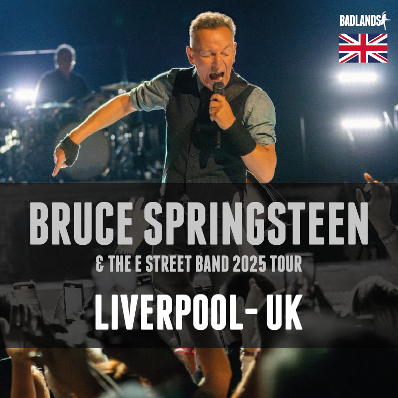 Bruce Springsteen & The E Street Band: Liverpool – Badlands